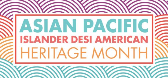 Asian Pacific Islander Desi American Heritage Month Events at Chapman ...